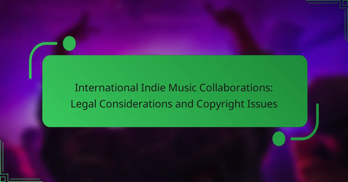International Indie Music Collaborations: Legal & Copyright Issues